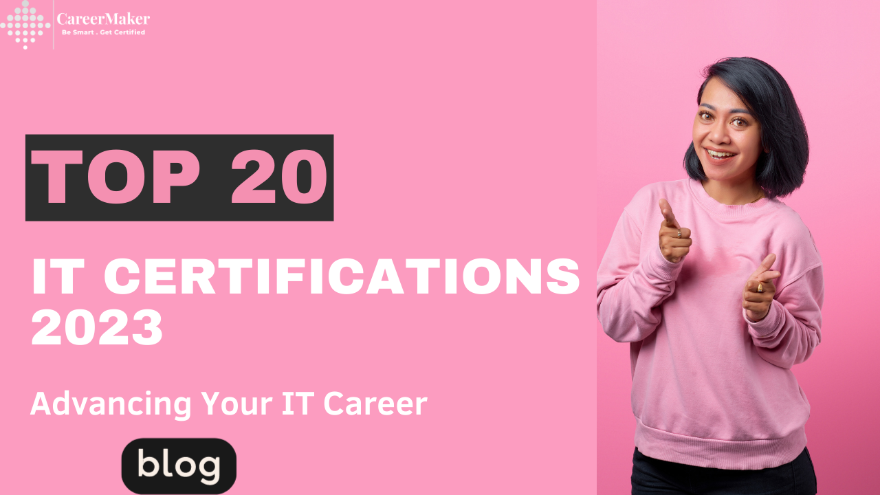 Best IT Certifications 2023 - Top 20 IT Certifications